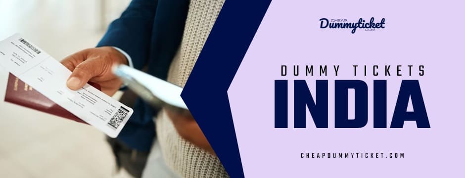 Why You May Need Dummy Tickets India in 2025