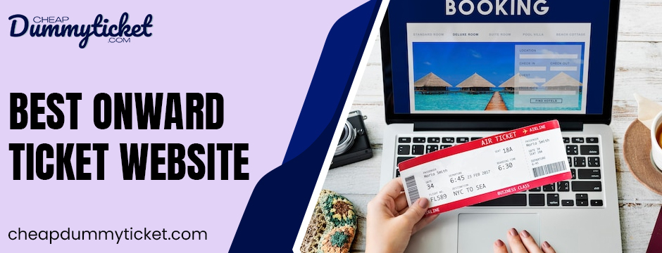 Best Onward Ticket Website for Temporary Flight Bookings Now